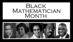 Celebrating Black Mathematician Month! | plus.maths.org